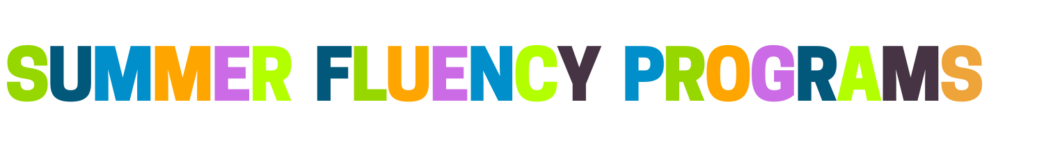 Summer Fluency Programs - The Speech & Stuttering Institute